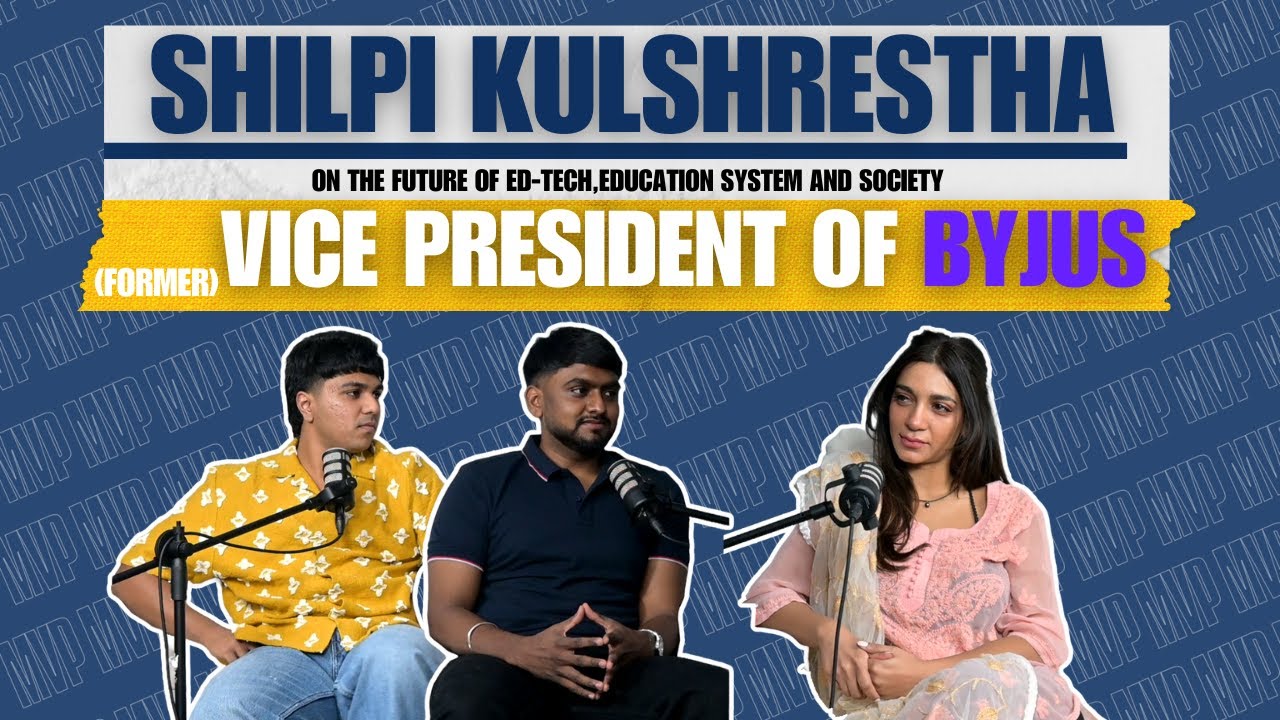 Shilpi talks about the education system, future of ED-TECH and the society - YouTube