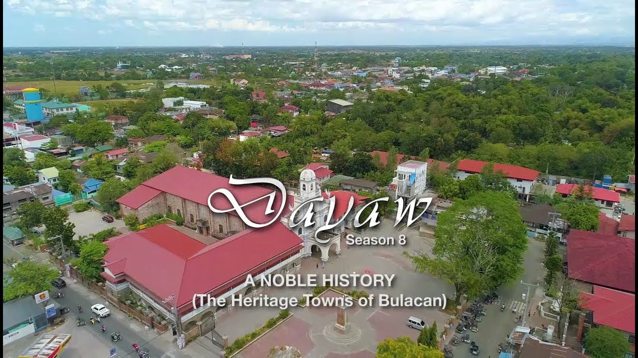Dayaw Season 8 Episode 3: A Noble History (The Heritage Towns of ...