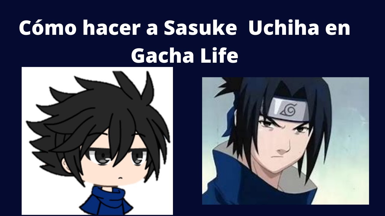 Cómo hacer a Sasuke Uchiha en Gacha Life - YouTube