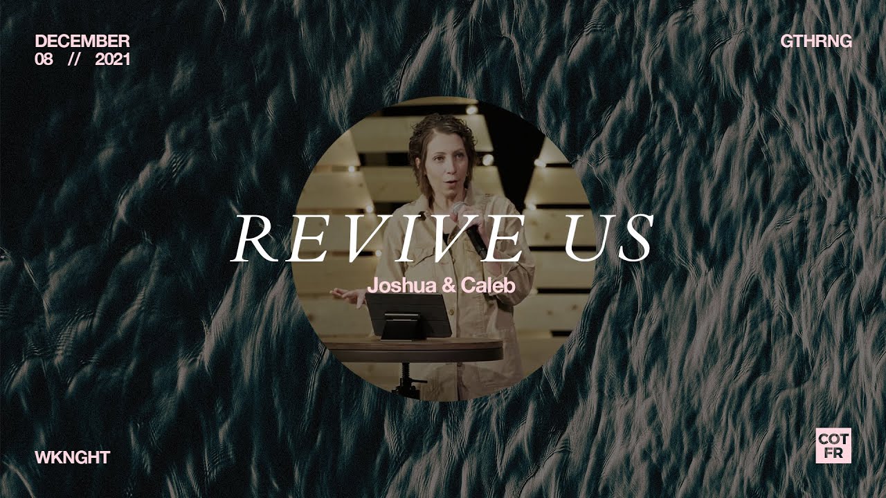 Weeknight Gathering | Revive Us: Joshua & Caleb Revival - YouTube
