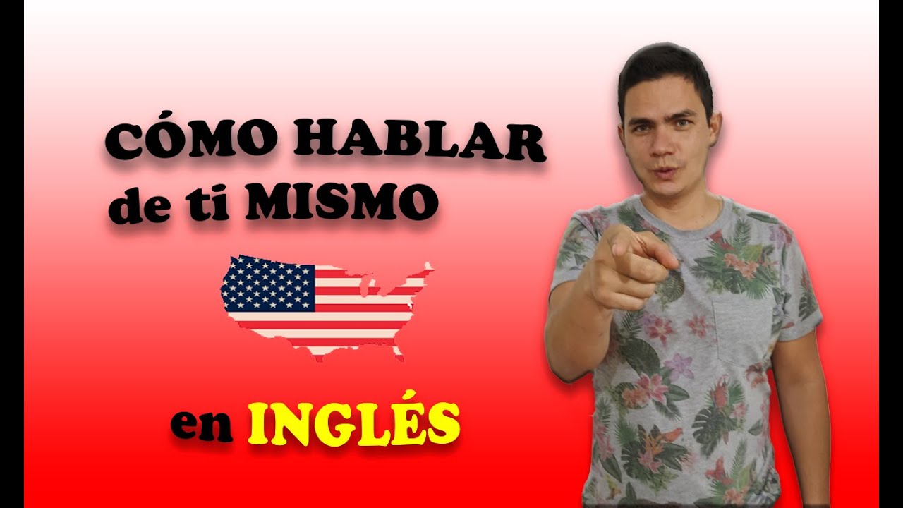 Como hablar de ti mismo / talking about myself. - YouTube