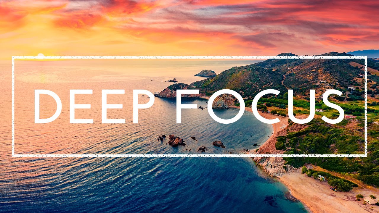 4 Hours of Deep Focus Music for Studying - Concentration Music For Deep ...