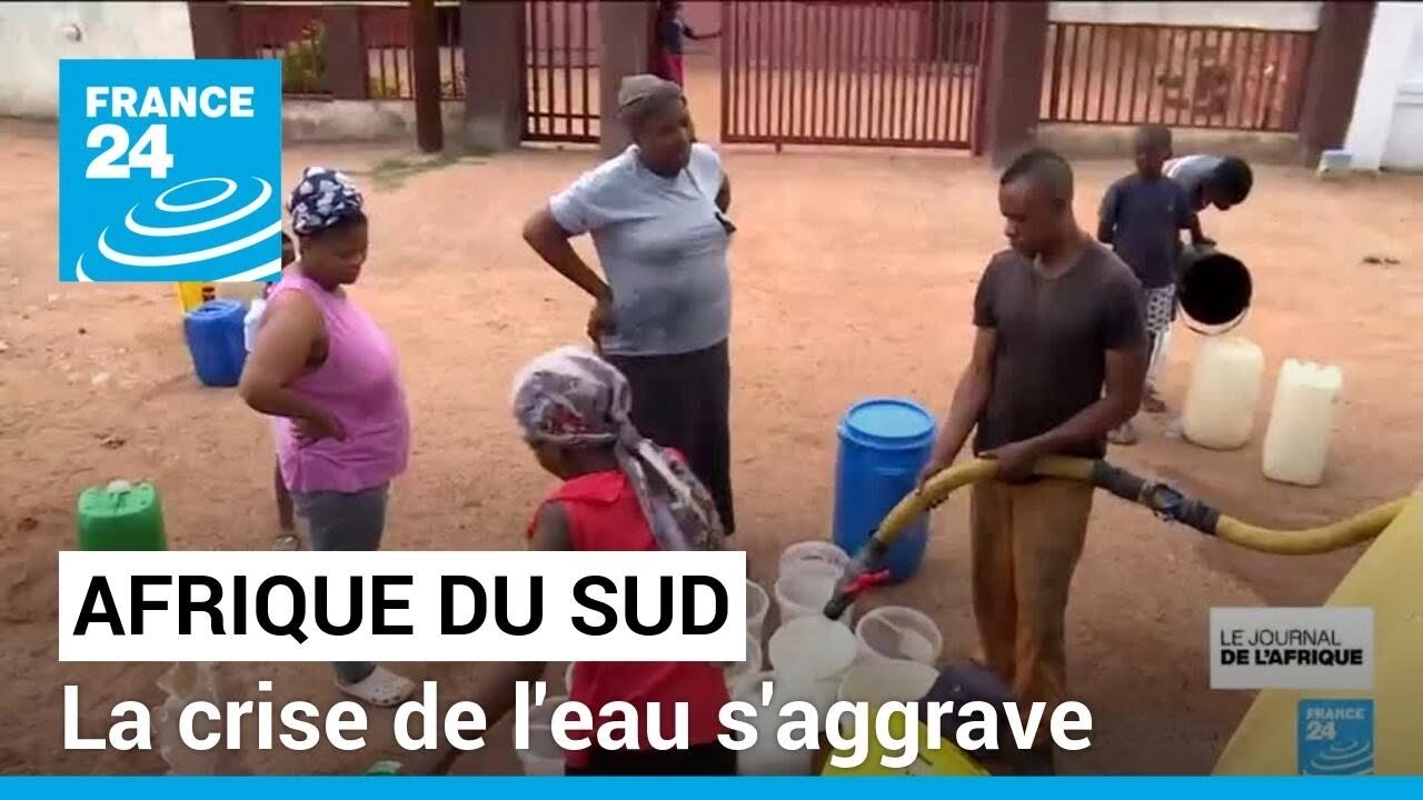 En Afrique du Sud, la crise de l'eau s'aggrave • FRANCE 24 - YouTube