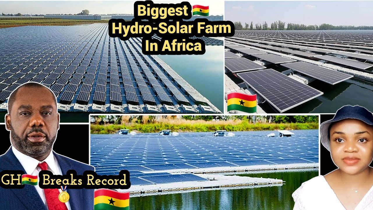 GH🇬🇭 Breaks Record Installs Biggest Hydro-Solar Power Farm In Africa|GH ...