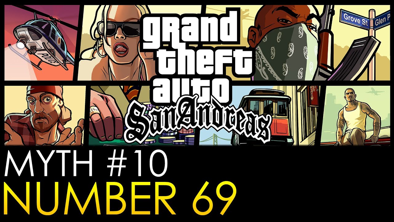 GTA San Andreas: Myths & Legends - Number 69 [HD] - YouTube