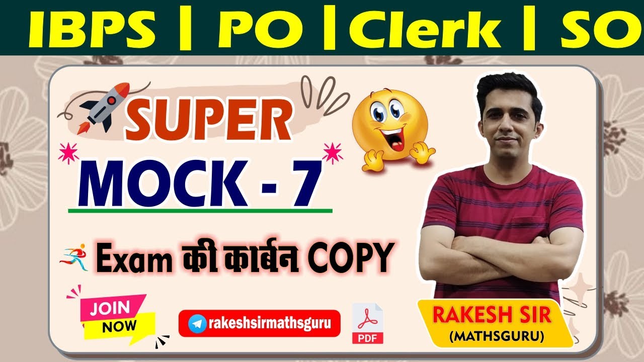 SUPERMOCKS | MATHS MOCK - 7 | IBPS | PO | SO | CLERK | RAKESH SIR - YouTube