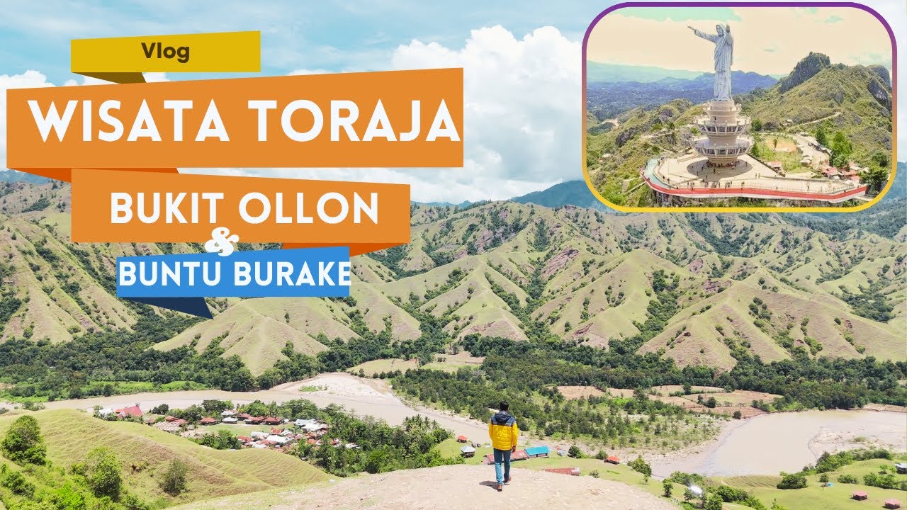 WISATA Hits TORAJA, BUKIT OLLON & BUNTU BURAKE - YouTube
