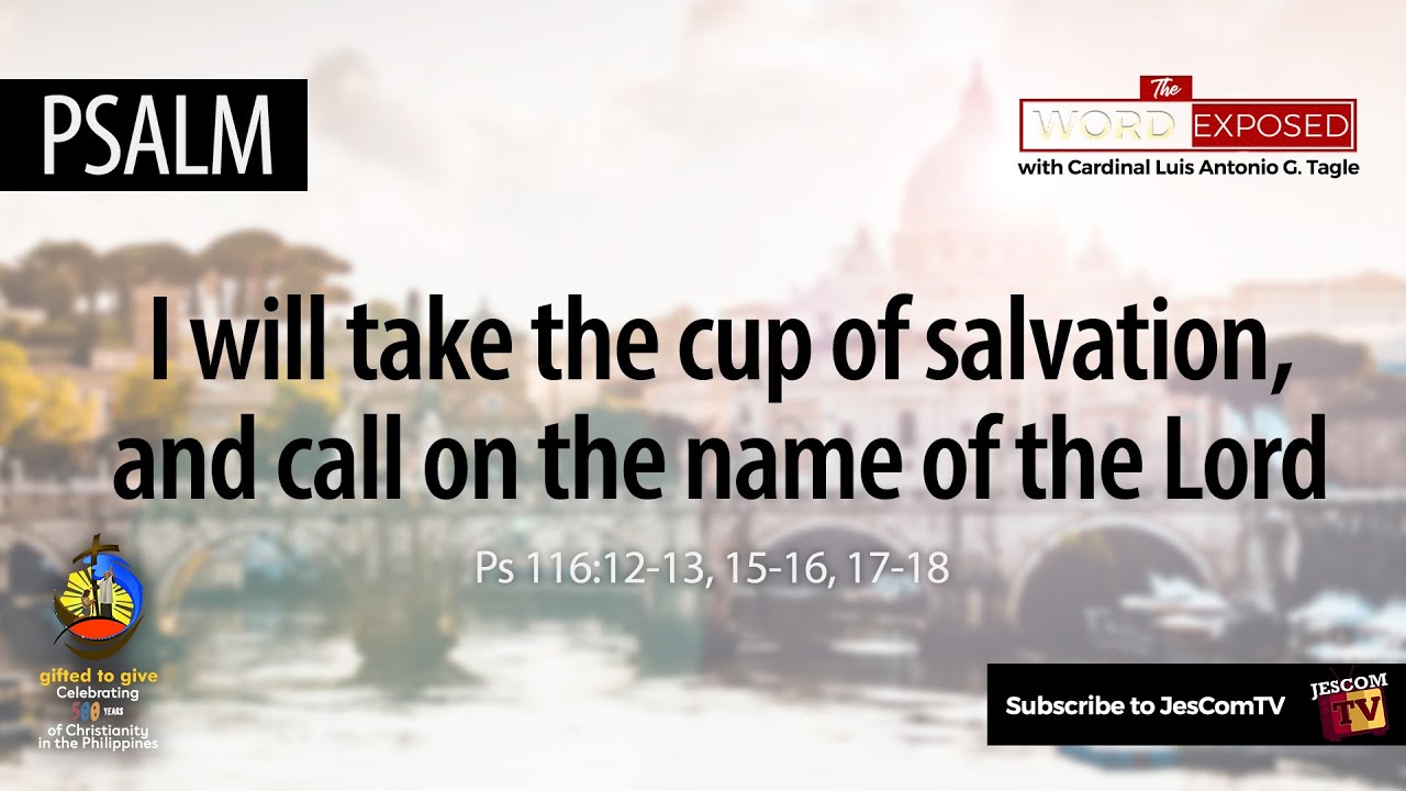 PSALM I Will Take The Cup Of Salvation Ps 116 YouTube