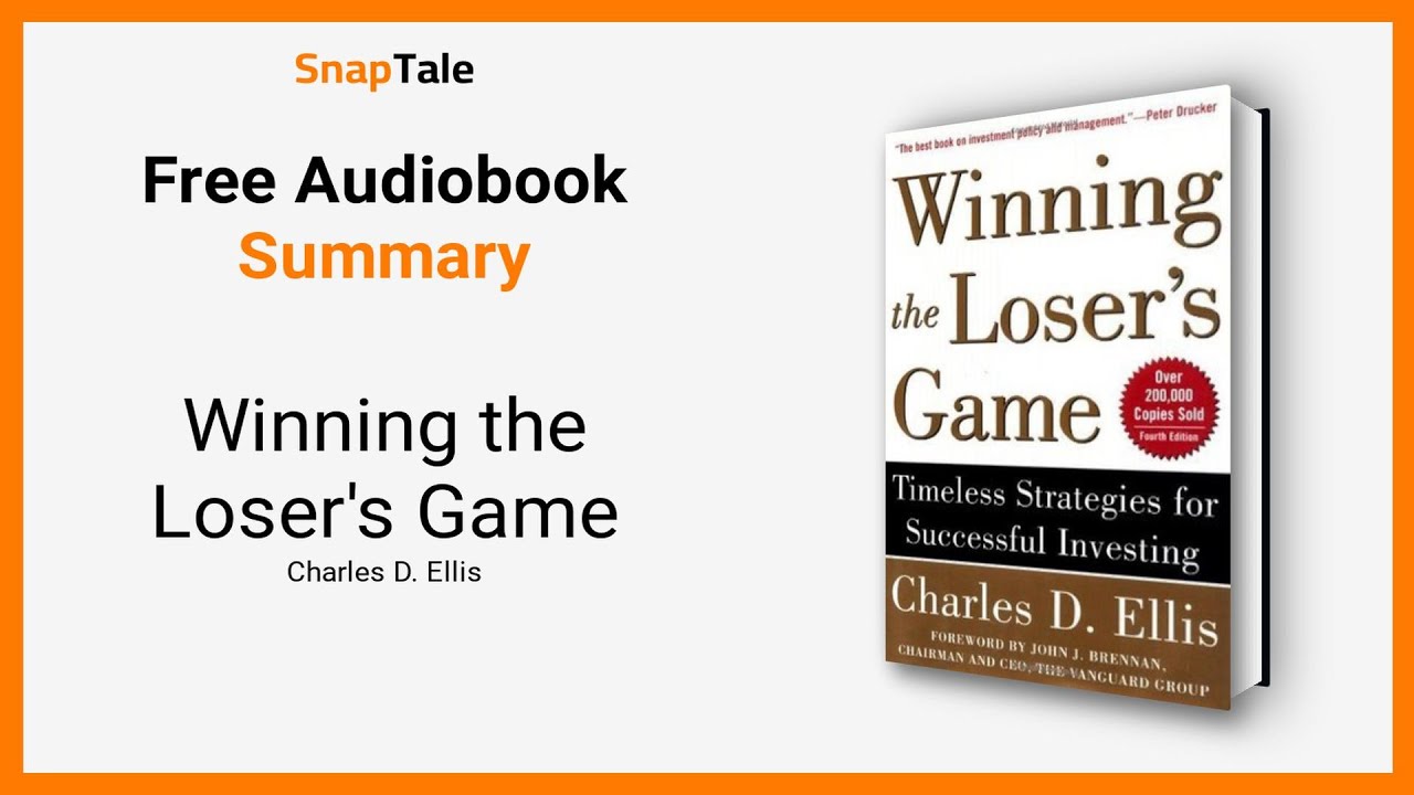 Winning the Loser's Game by Charles D. Ellis: 10 Minute Summary - YouTube
