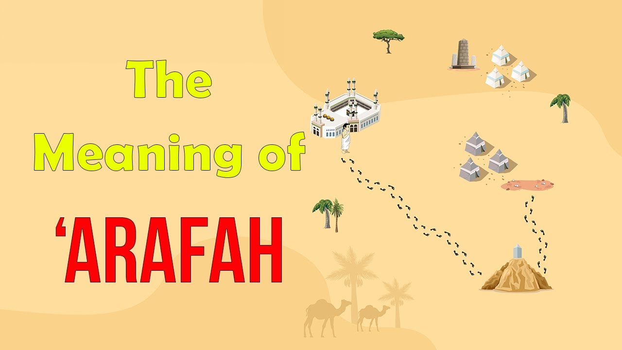 Arafah Meaning: The Day of Recognition, Mercy, and Dua Explained - YouTube