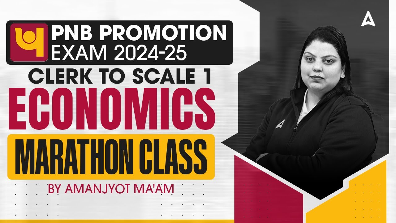 📊 PNB Promotion Exam 2024-25 | Clerk to Scale 1 | Economics Marathon ...