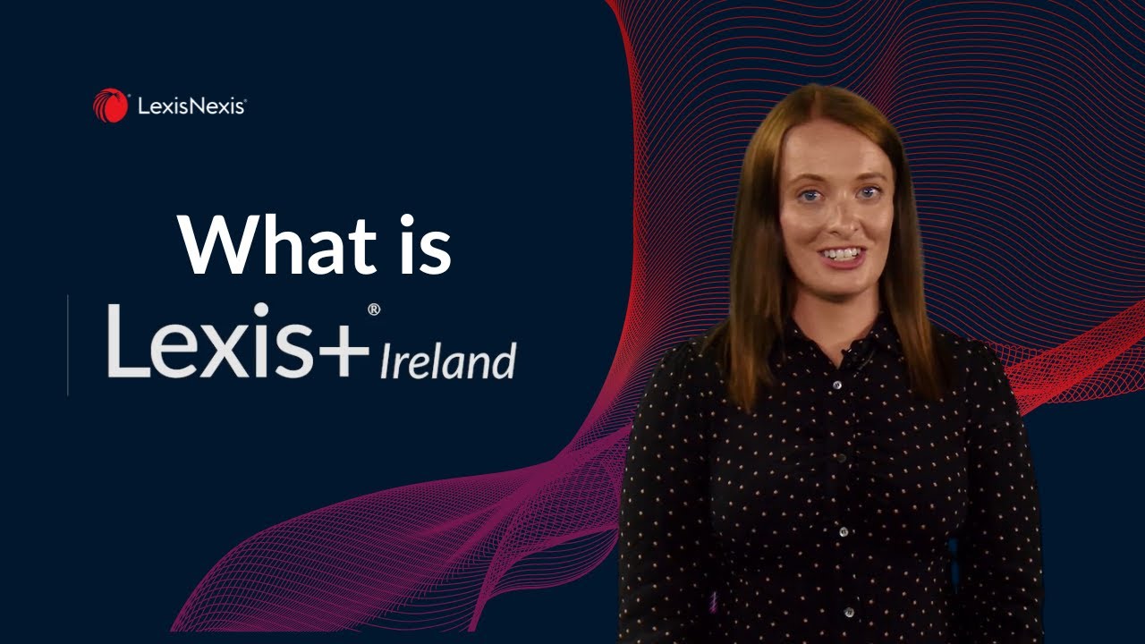 What is Lexis+ Ireland? - YouTube