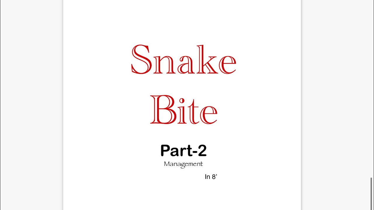 SNAKE BITE PART 2 .... management and ASV administration - YouTube