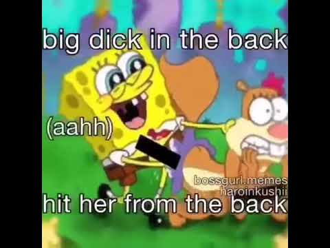 Spongebob Big Dick Mashup - YouTube