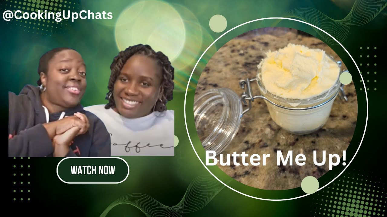 Butter You Up Pt 1 | We Made Butter From Scratch | Is It Worth The ...