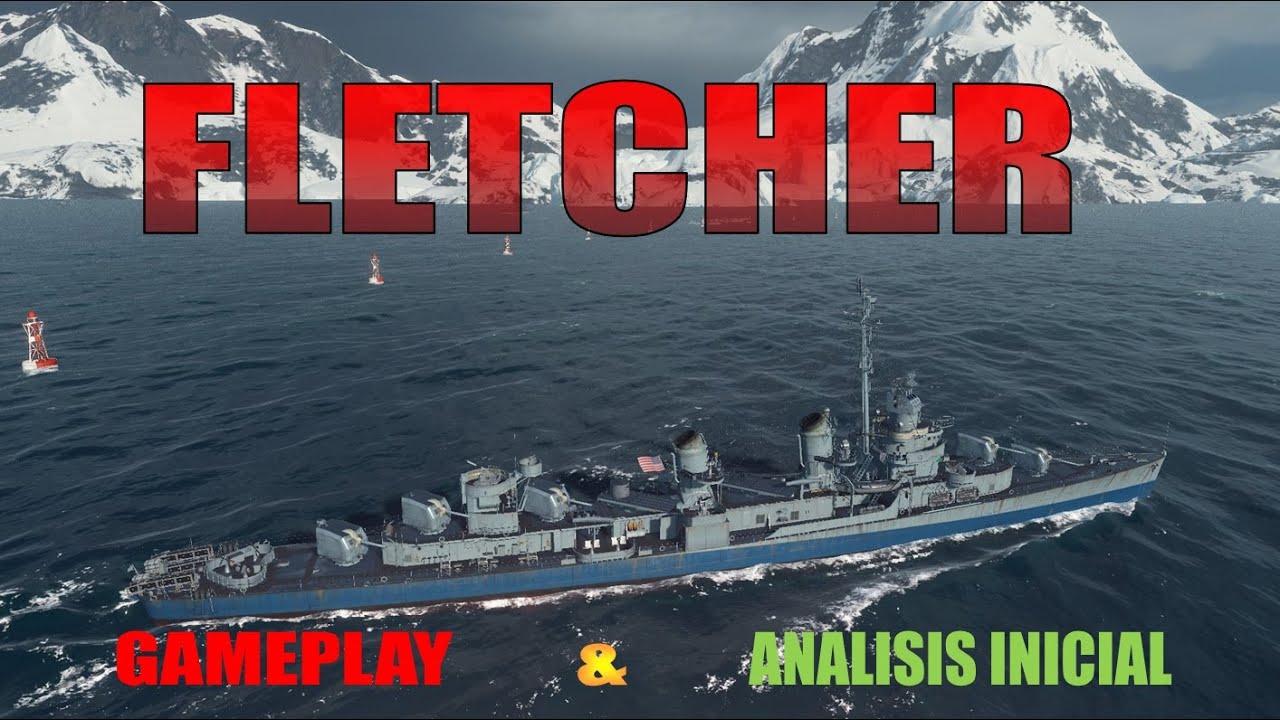 World of warships - Fletcher gameplay & Analysis T9 USA - YouTube