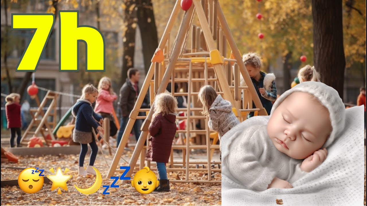 🎵🧒 Joyful Playground Sounds: 7-hour Lullaby for Your Little One 😴🌙 ...