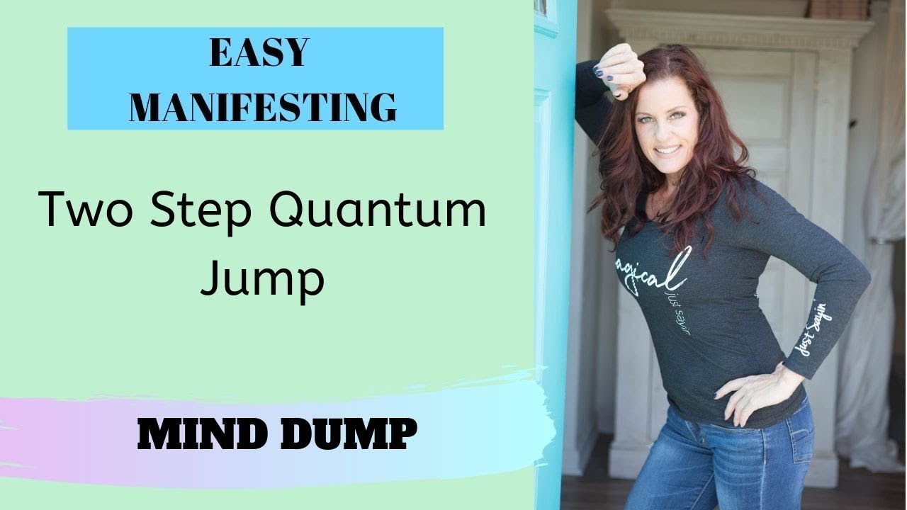 Manifest what you want Two step Quantum jump for AMAZING RESULTS - YouTube