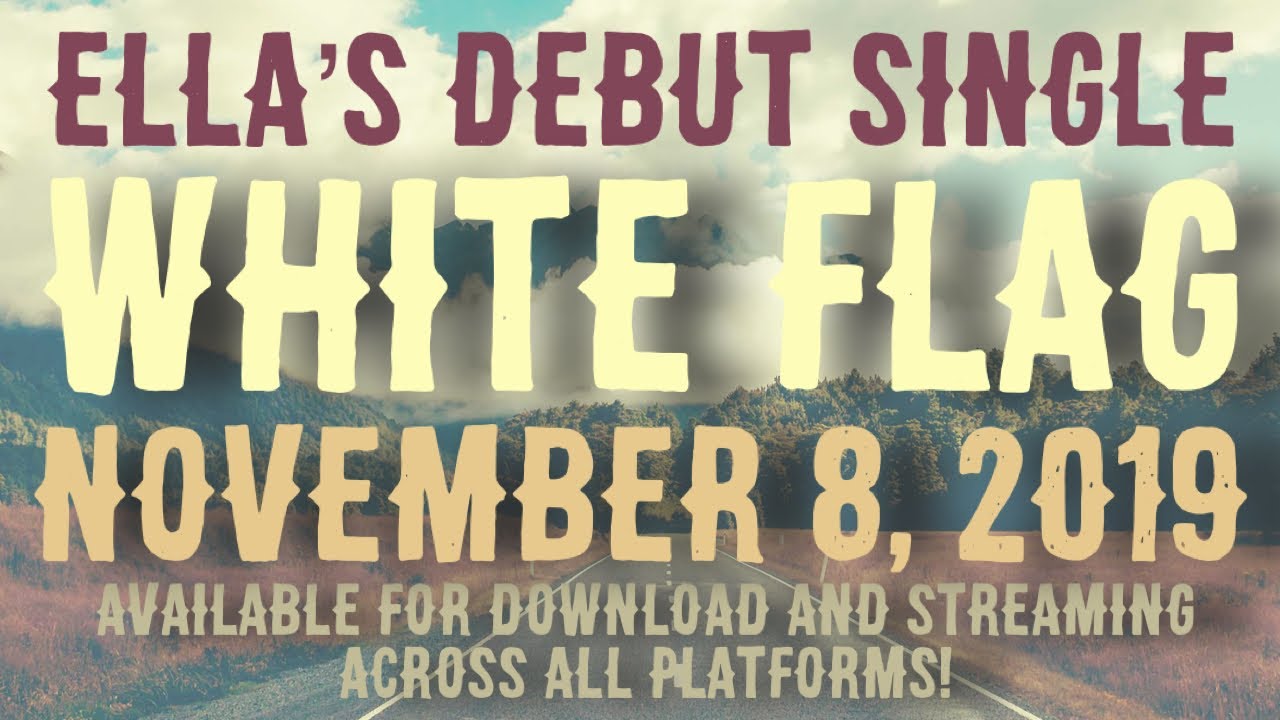 “White Flag” - Ella Marie Salter Preview - YouTube