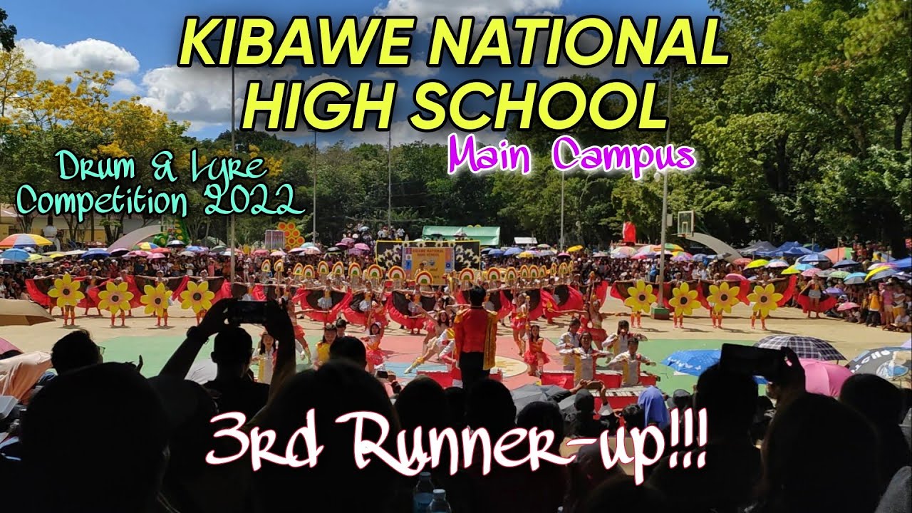 KIBAWE NATIONAL HIGH SCHOOL (MAIN CAMPUS) Drum and Lyre Competition ...