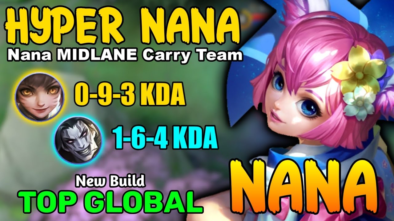 NANA HYPER CARRY!! Build Baru Nana Top Global 2022 - Mobile Legends ...