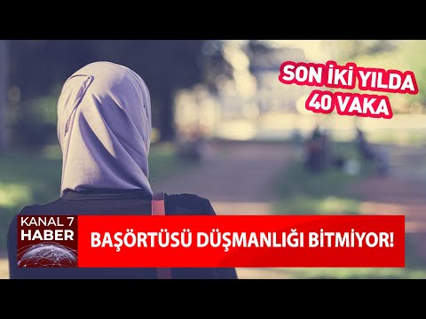 Başörtüsü Düşmanlığı Bitmiyor! Son İki Yılda 40 Vaka