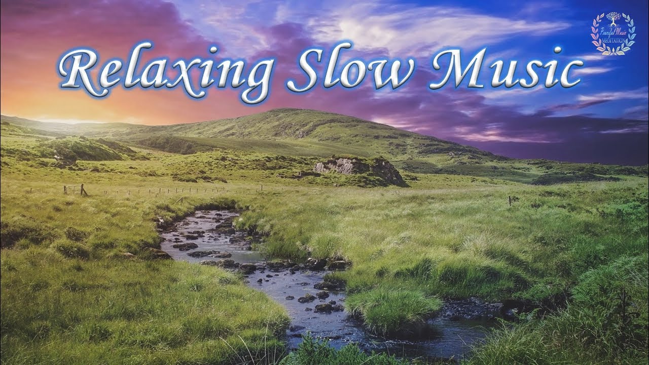 1 Hour Relaxing Slow Music - Good for Sleep - YouTube