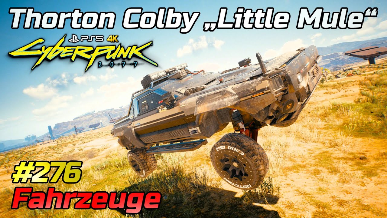 Cyberpunk 2077 #276 • Thorton Colby „Little Mule“ • Fahrzeuge [PS5*4K60 ...