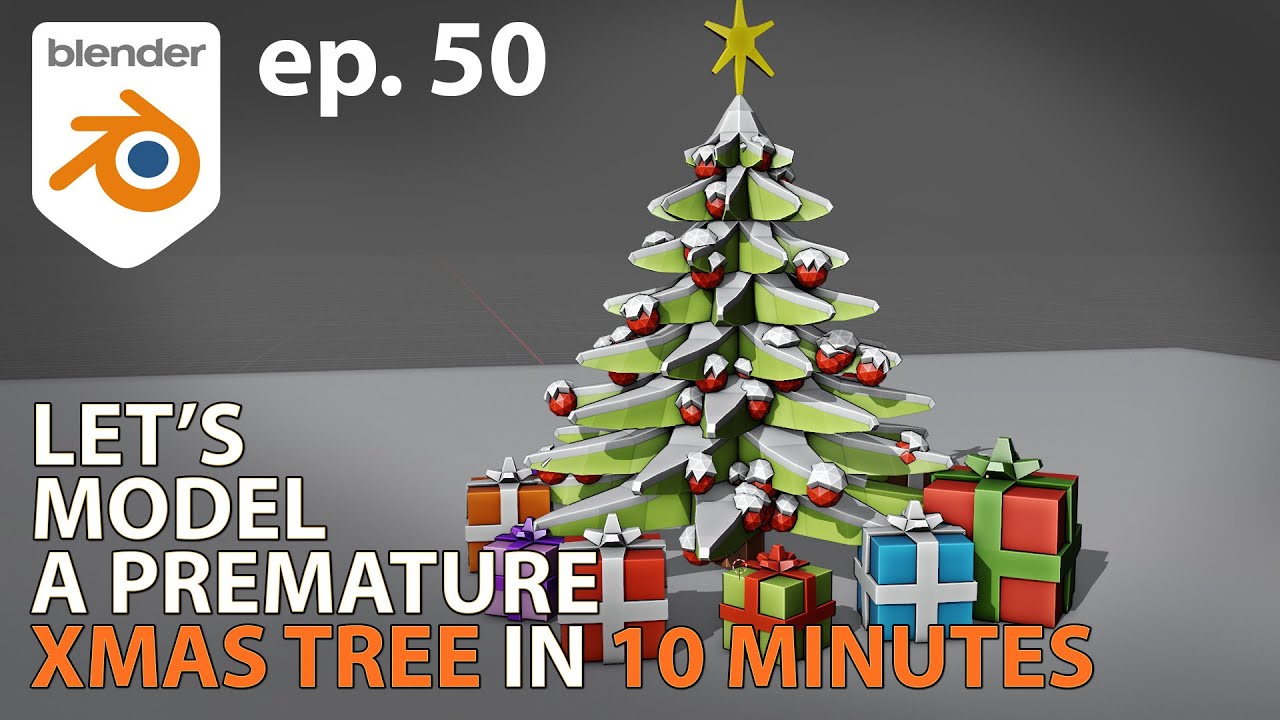 Let's Model a CHRISTMAS TREE in 10 MINUTES - Blender 2.91 - Ep. 50 ...