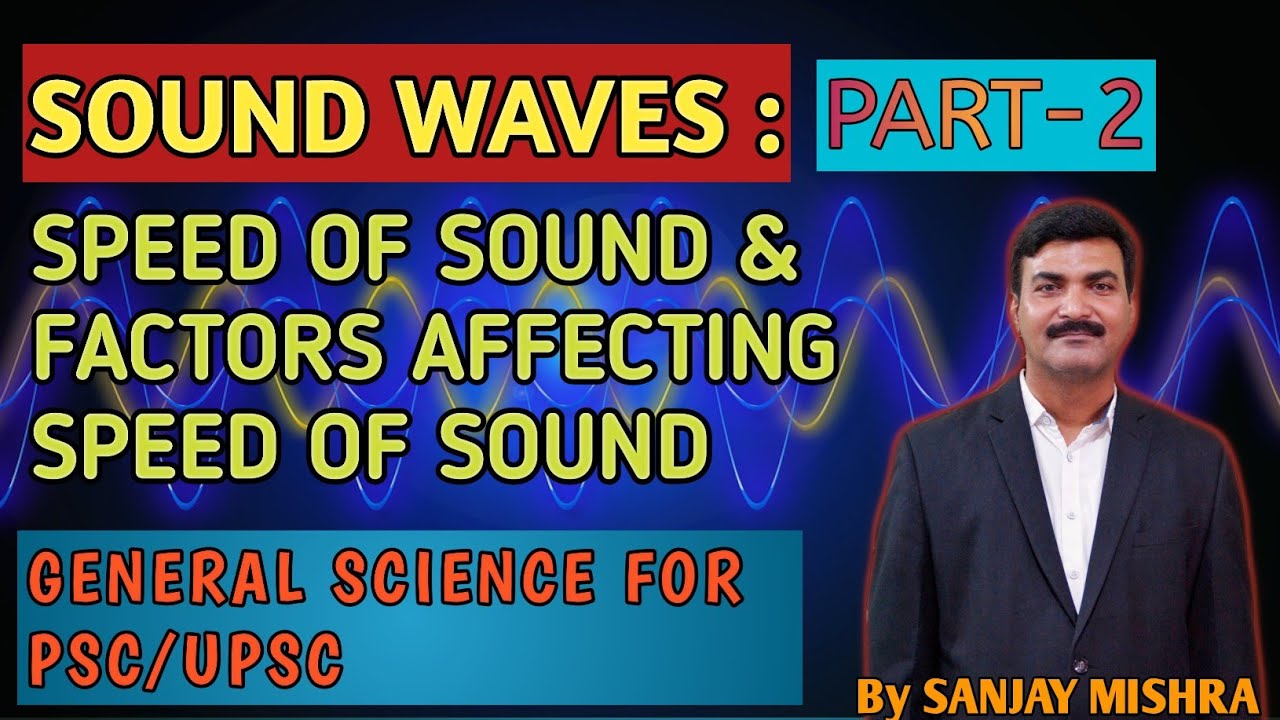 L-2 : Speed of Sound | Factors Affecting speed of sound | General ...