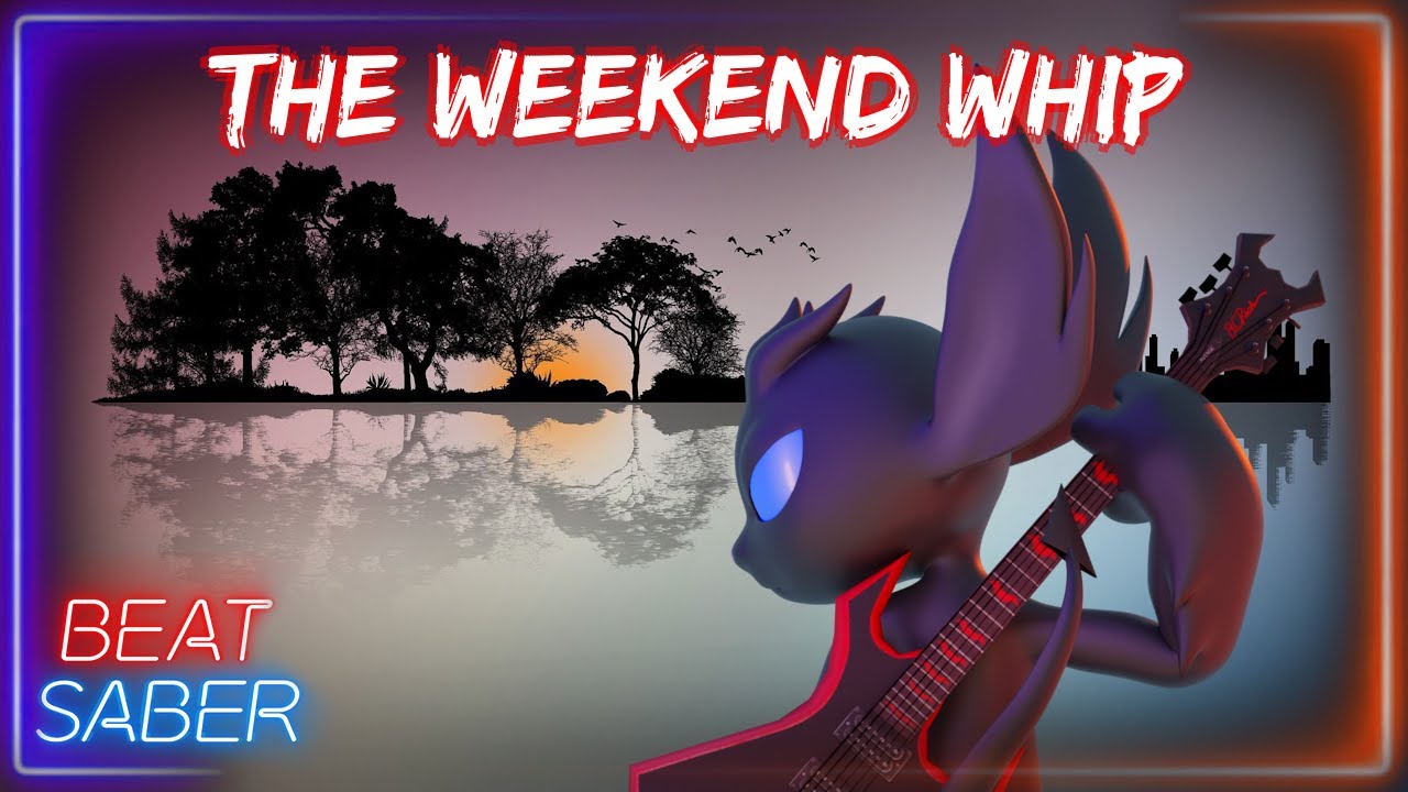 [Beat Saber] The Weekend Whip (The Fold) - YouTube
