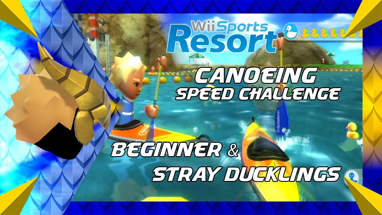 Wii Sports Resort - Canoeing: Speed Challenge (Beginner & Stray ...