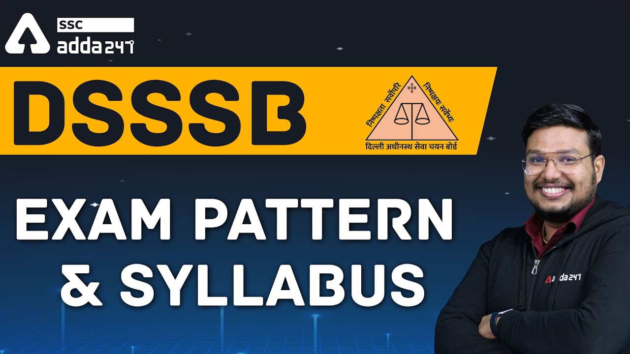 DSSSB Exam Pattern & Syllabus 2021 - YouTube