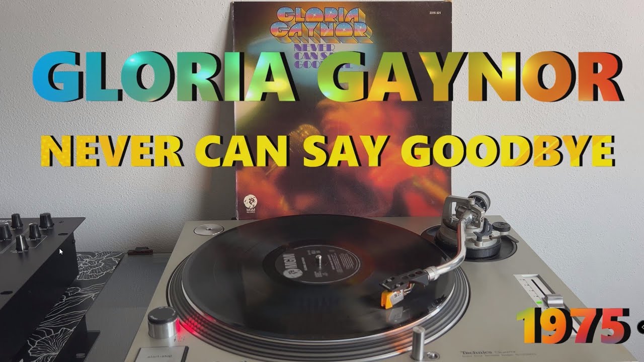 Gloria Gaynor - Never Can Say Goodbye (Disco Music 1975) (Album Version ...