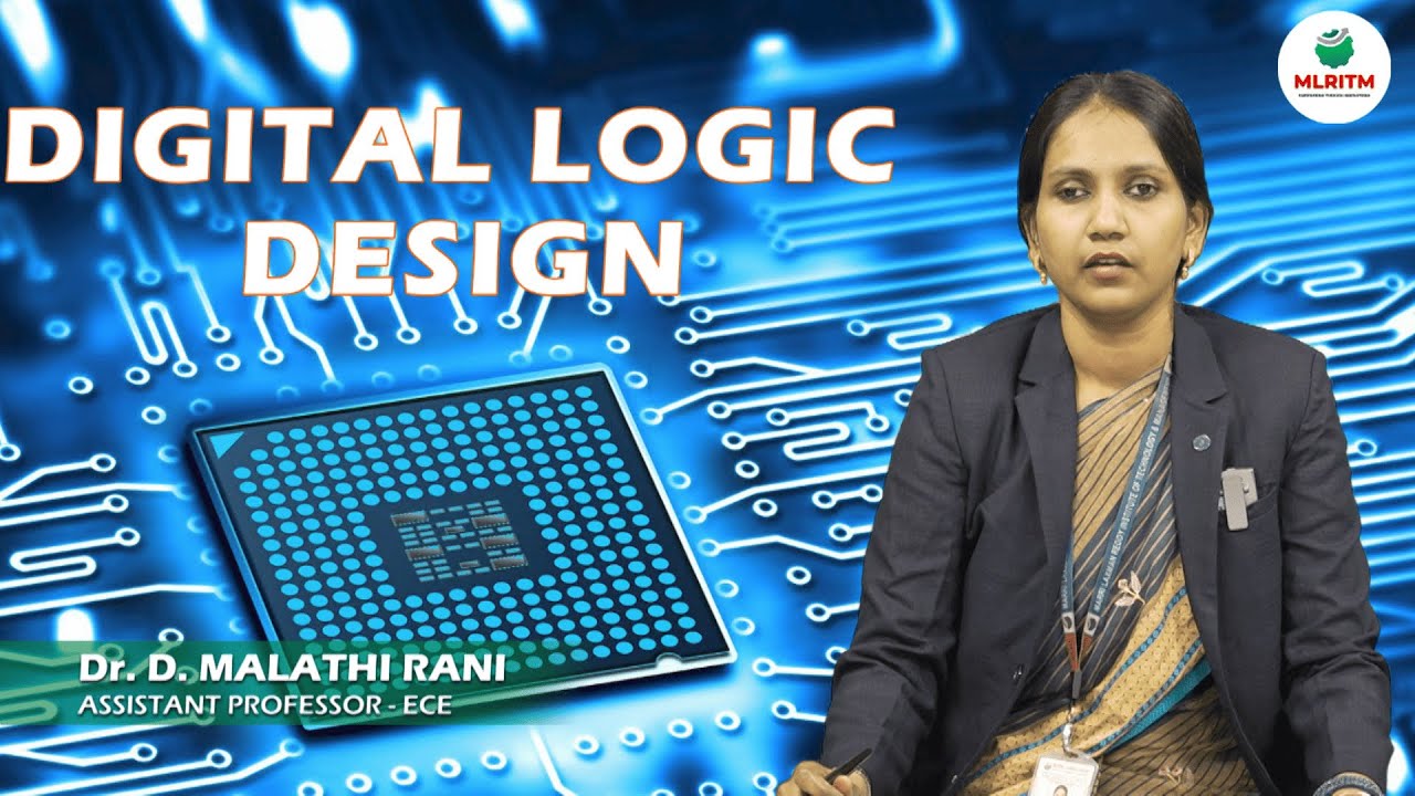DIGITAL LOGIC DESIGN | BY Dr. D. MALATHI RANI || MLRITM - YouTube