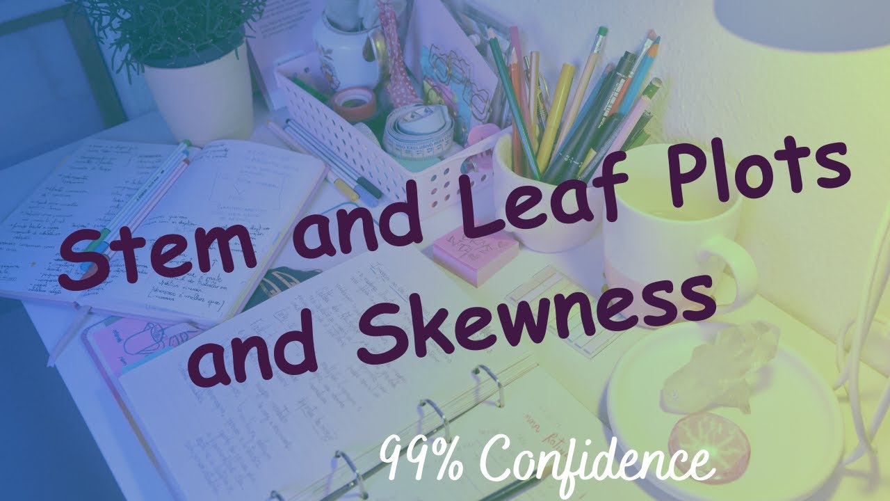 Elementary Statistics:Stem and Leaf Plots and Skewness of data - YouTube