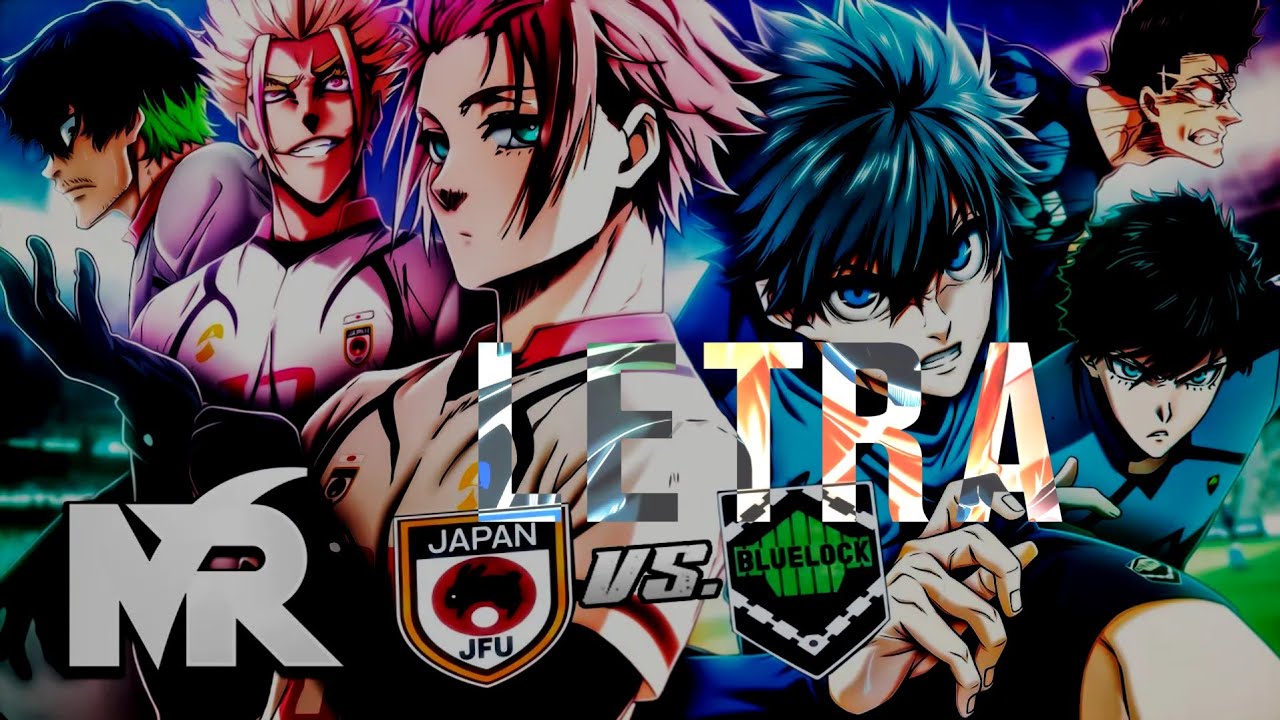 Blue Lock vs Japón Sub 20 "LETRA" (Anime) | El Partido Definitivo ...