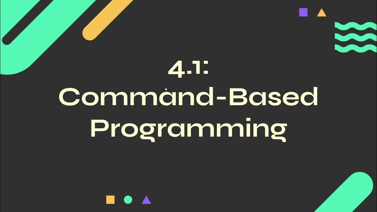 FRC Programming - Section 4.1: Introduction to Command-Based Programming - YouTube