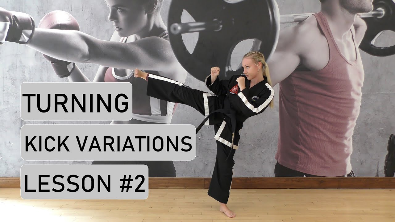 TAEKWON-DO LESSON - TURNING KICK VARIATIONS - YouTube