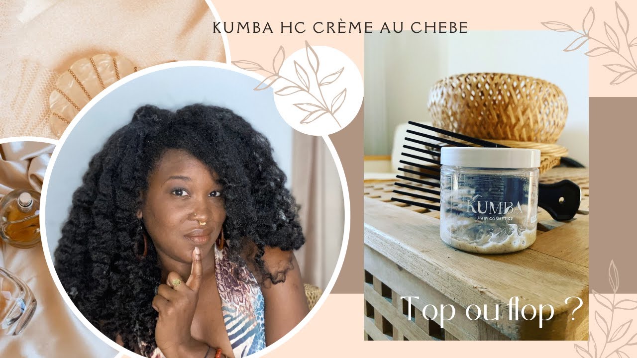Mon avis sur : Creme au chebe de Kumba hair cosmetics - YouTube