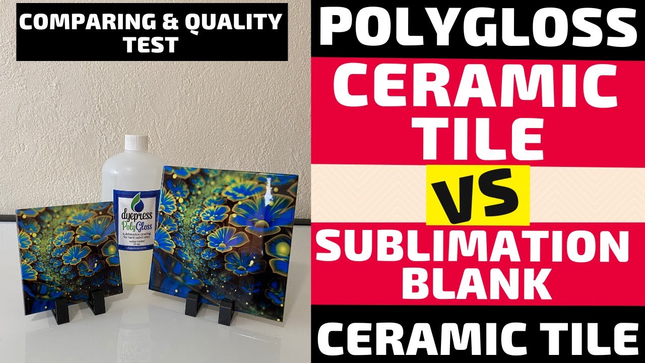 PolyGloss Tile vs Sublimation Coated Ceramic Tile| Comparison - YouTube