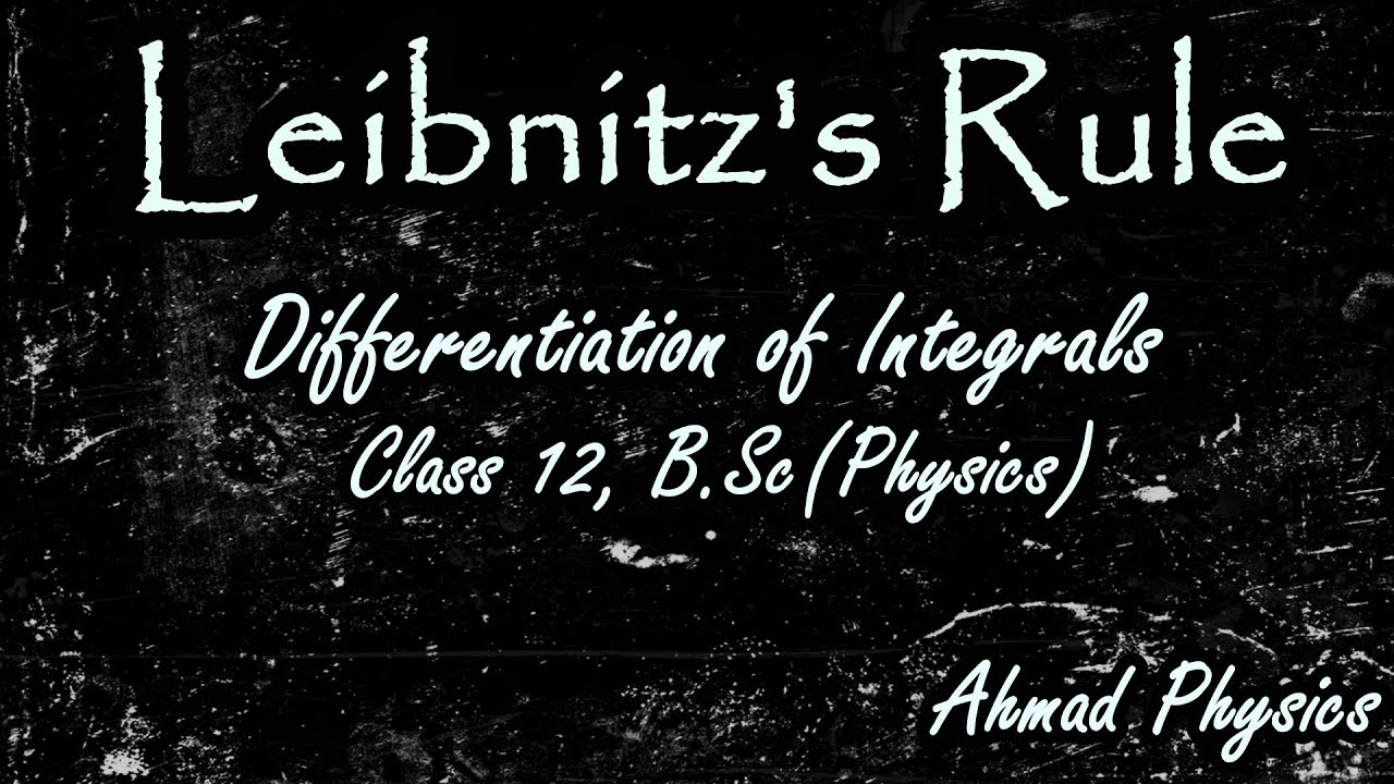 Leibnitz Rule - (Differentiation of Integrals) || Class 12, B.Sc ...