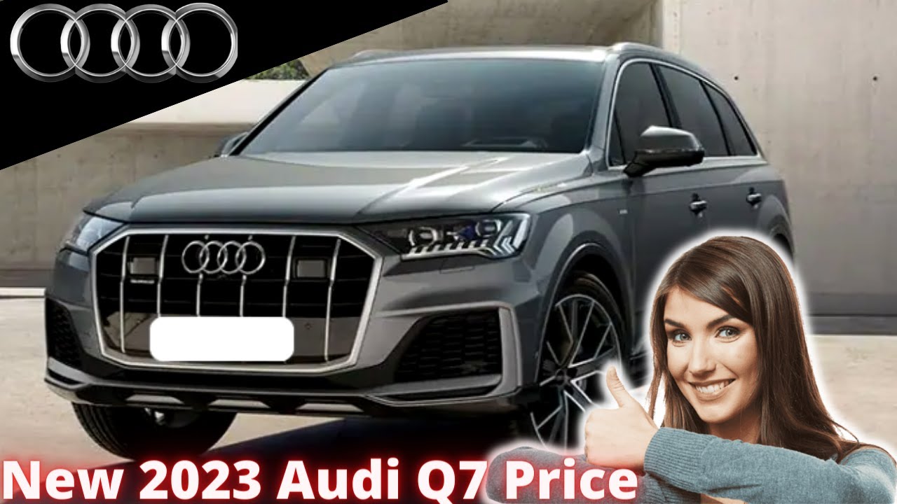 New 2023 audi q7 price - NEW Information For Price Audi Q7 [2023 ...