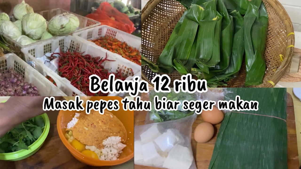 Belanja 12 ribu masak pepes tahu udah pusing makan daging - YouTube