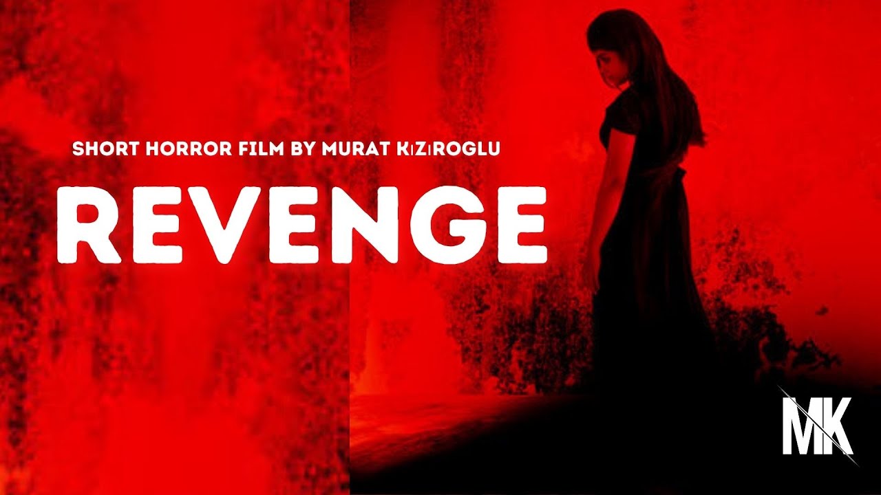 Revenge | Short Horror Film - YouTube