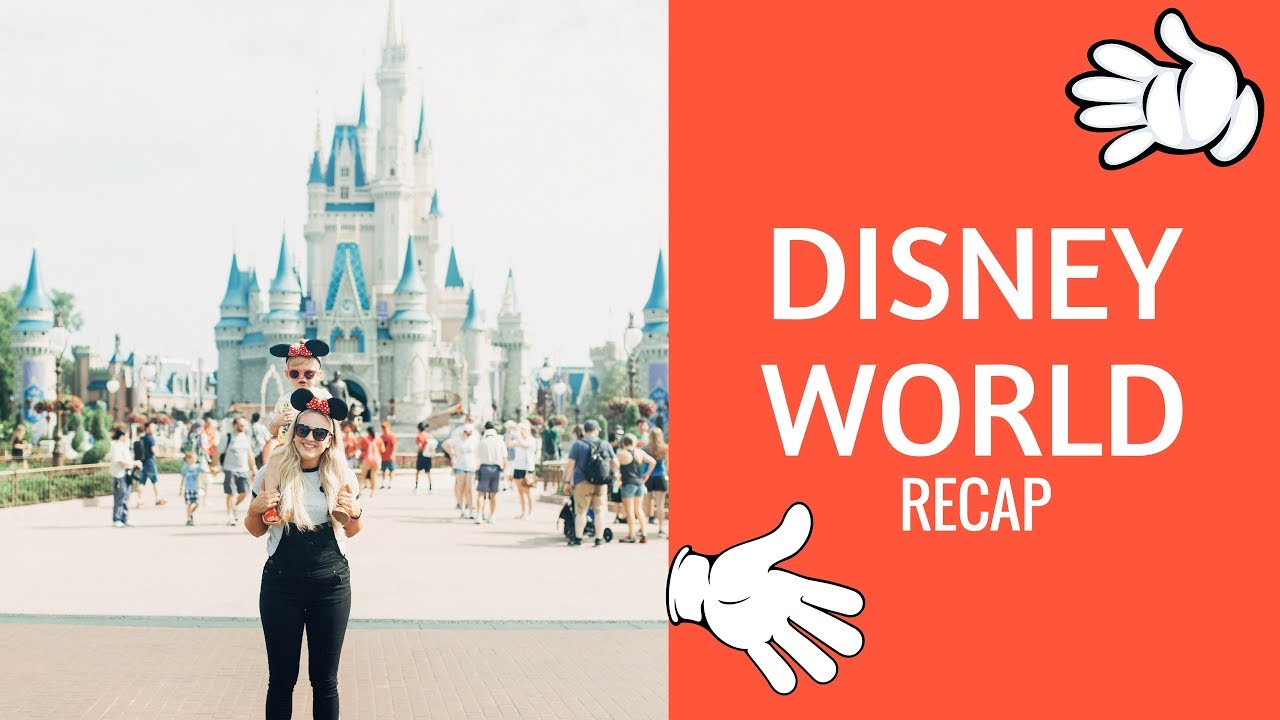 Our Disney World Recap! - YouTube