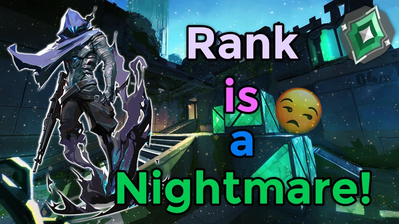 Sometimes rank can be a NIGHTMARE! 😒🙃- Valorant - YouTube