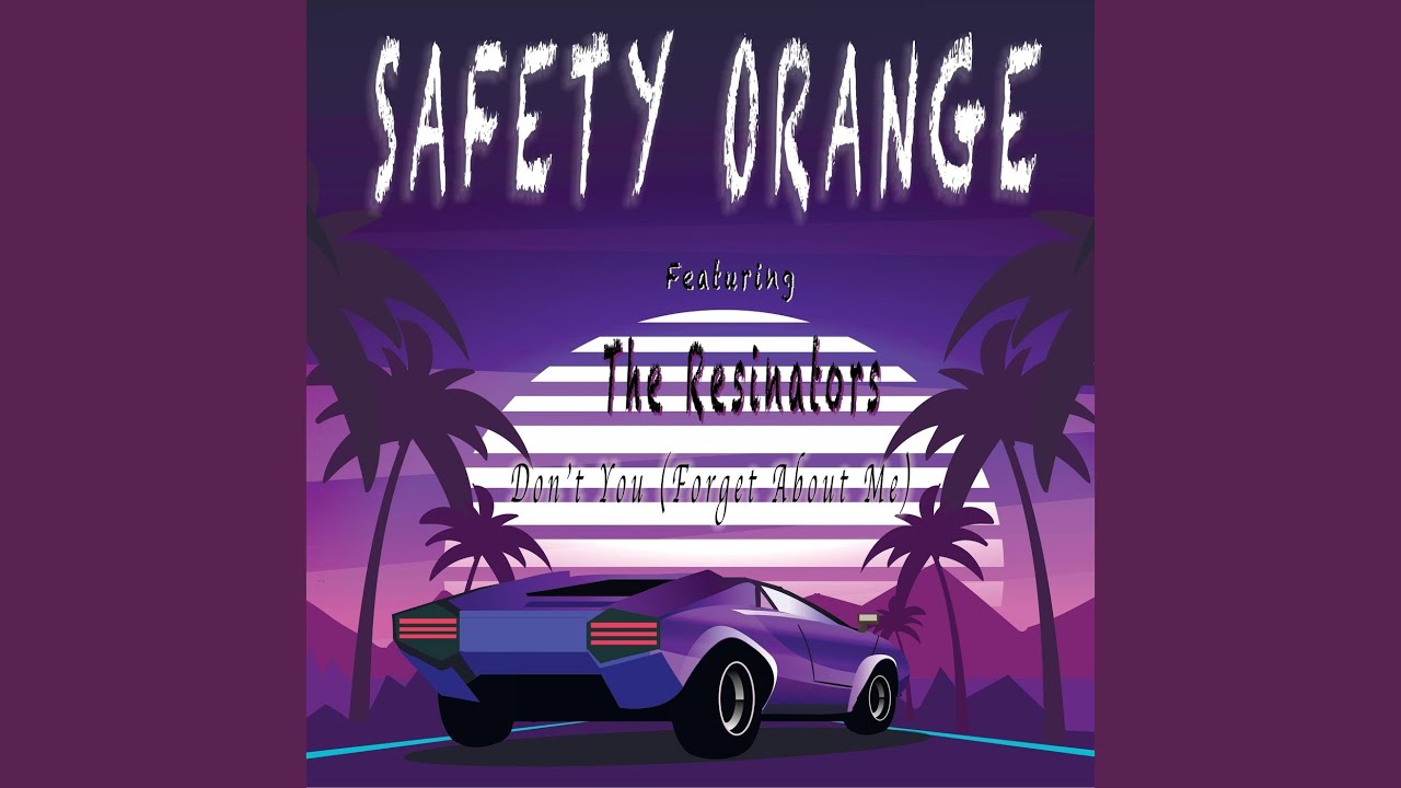 Don't You (Forget About Me) (feat. The Resinators) - YouTube