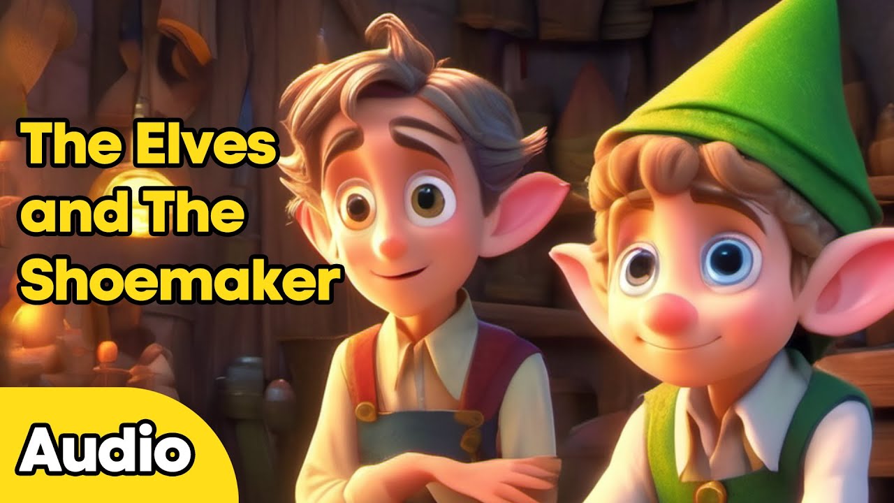The Elves and The Shoemaker | Bedtime Stories | Fairy Tales | Audio ...