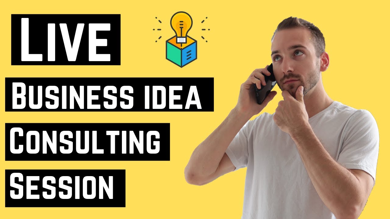 Live Business Idea Consulting Session (1-1 Call With a Client ...